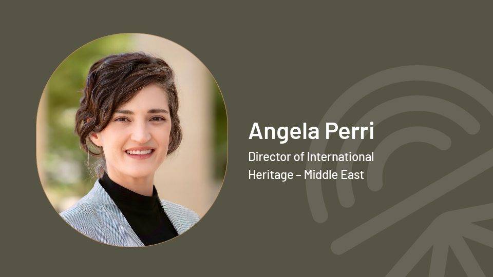 Dr. Angela Perri Promoted to Director of International Heritage ...